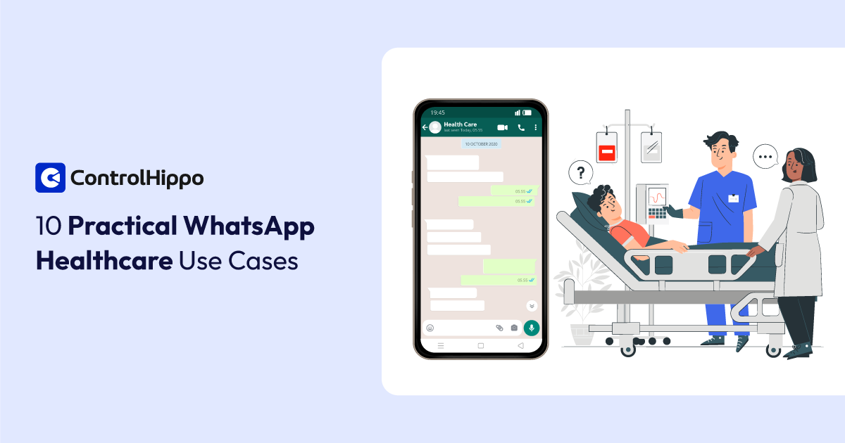 Top 10 WhatsApp Healthcare Use Cases: A Complete Guide