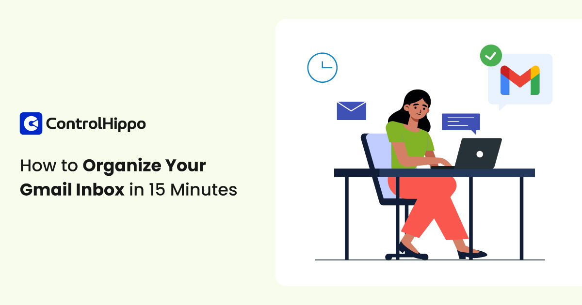 How to Organize Gmail Inbox? 13 Essential Tips and Examples