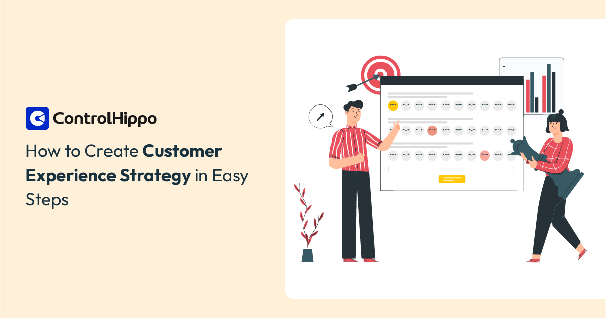 How to create Customer Experience Strategy in 8 Easy Steps